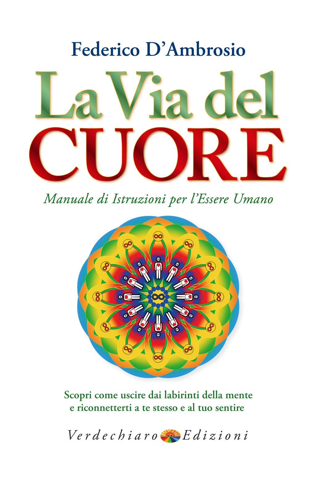 La via del cuore - Federico D'Ambrosio - Verdechiaro edizioni
